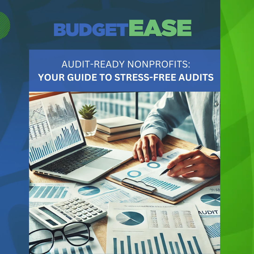 Audit-Ready Nonprofits: Your Guide to Stress-Free Audits